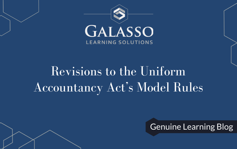Revisions to the Uniform Accountancy Act’s Model Rules - Galasso ...